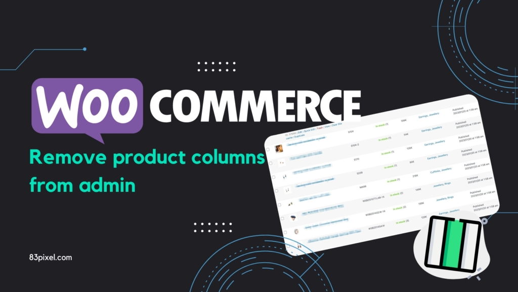 How to remove woocommerce product list columns in admin?